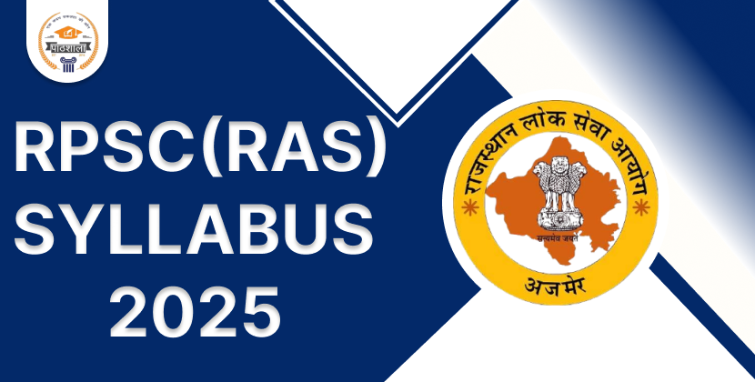 RPSC RAS Syllabus 2025 – Prelims & Mains Syllabus PDF Download